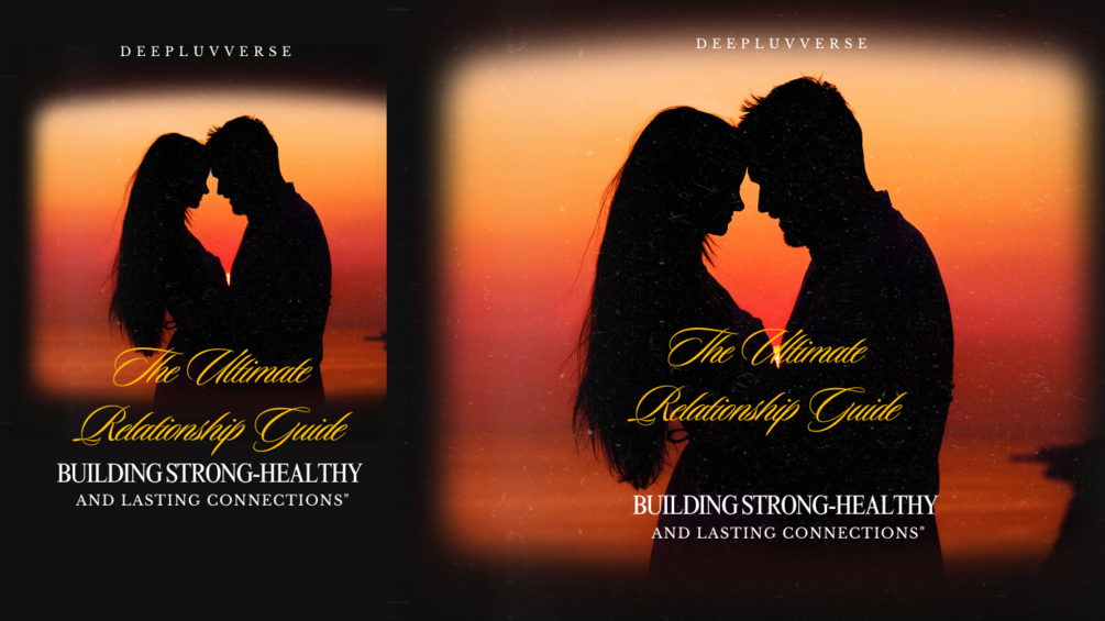 The Ultimate Relationship Guide: Building Strong, Healthy, and Lasting ...