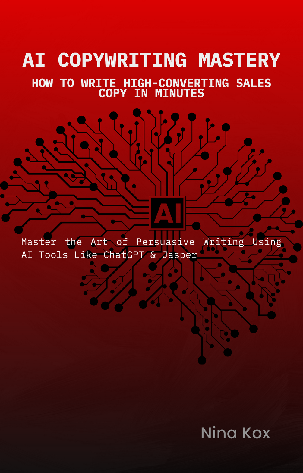AI Copywriting Mastery: How to Write High-Converting Sales Copy in Minutes