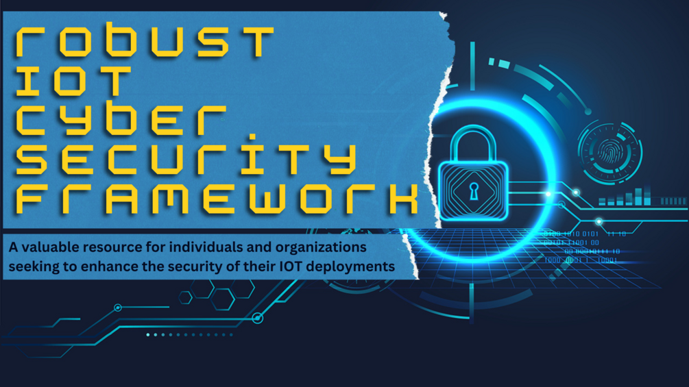 Robust Iot Cyber Security Framework