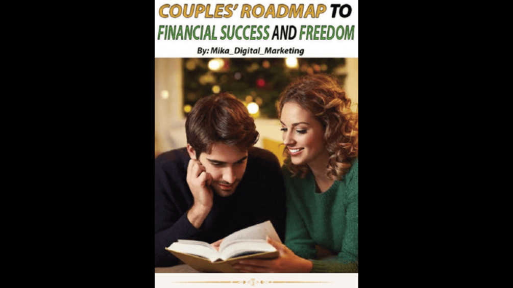 Couples Roadmap to Financial Success and Freedom!