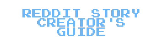 Reddit Story Creator's Toolkit