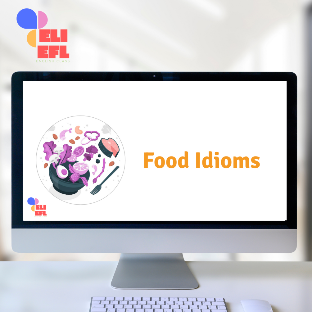 B1 Lesson - Food Idioms (listening)