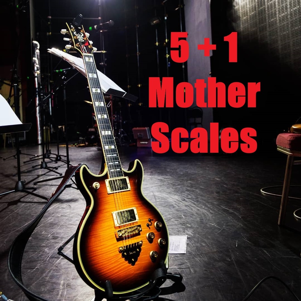 5 + 1 Mother Scales