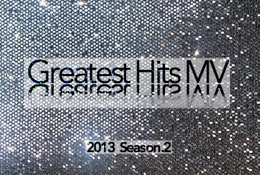 Greatest Hits Music Video | 2013 Season.2