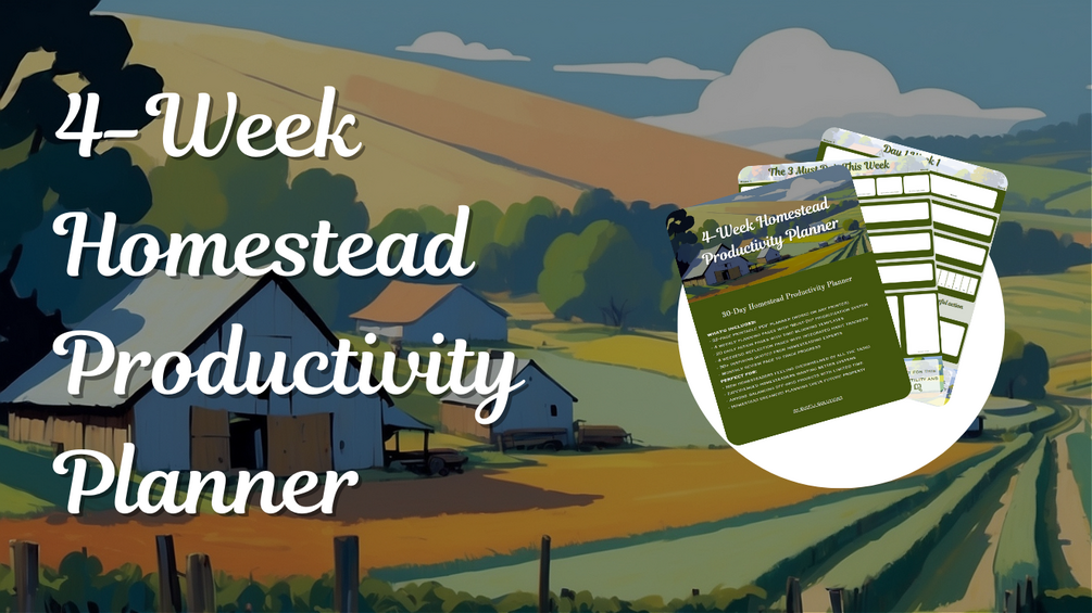 4-Week Homesteading Productivity Planner: Turn Your Rural Dreams Into ...