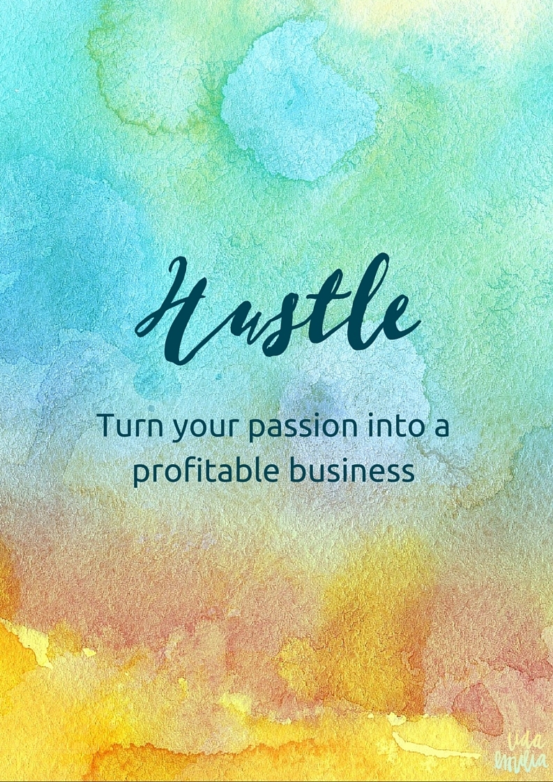 Hustle - Turn your passion into a profitable side-hustle
