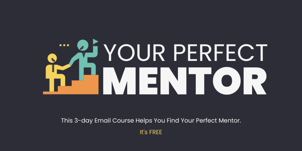 Find Your Perfect Mentor: 3-Day Email Course