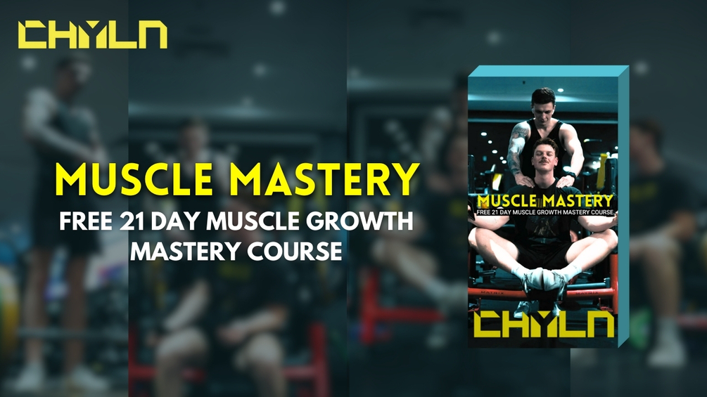 MUSCLE MASTERY: Free 21 Day Muscle Growth Mastery Course