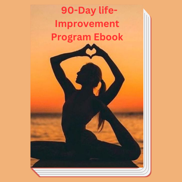 90-Day life-Improvement Program Ebook