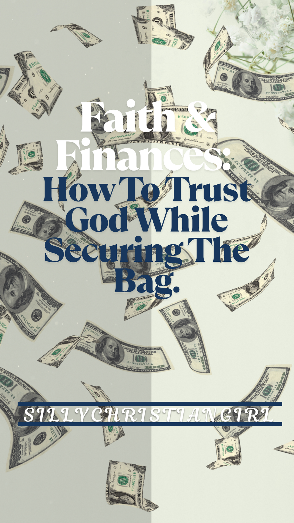 Faith & Finances: How to Trust God While Securing the Bag