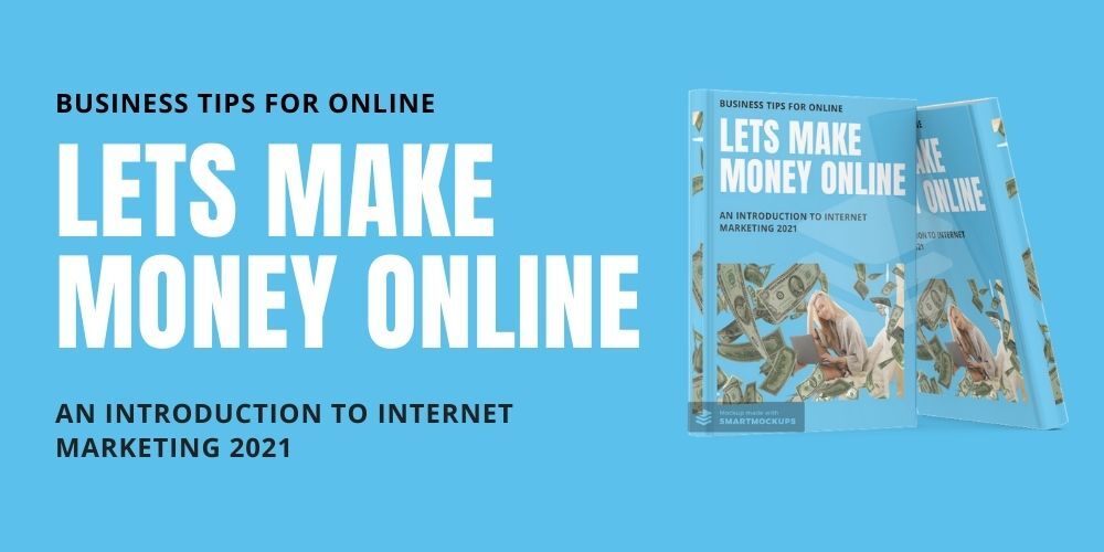New Let's Make Money Online 2021