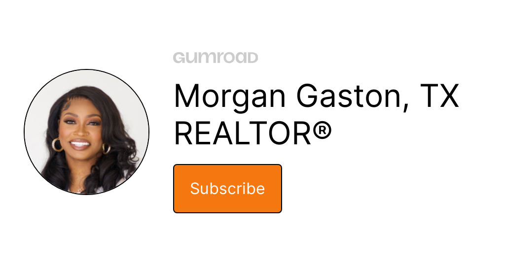 Morgan Gaston, TX REALTOR®
