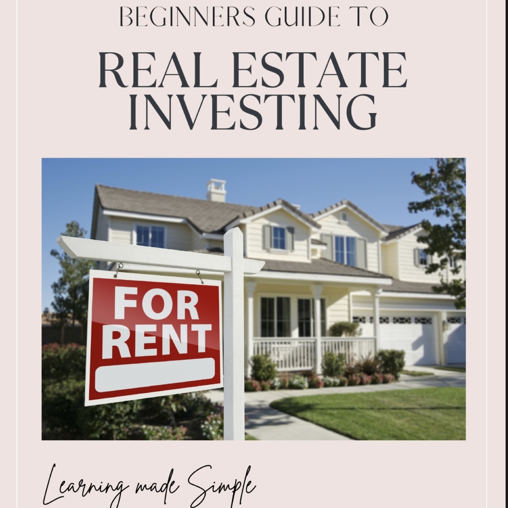 Beginners Guide To Real Estate Investing