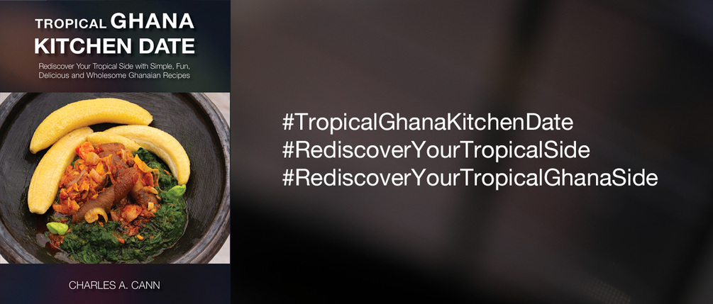 Tropical Ghana Kitchen Date – 1 (One) Autographed Hardcover Cookbook ...