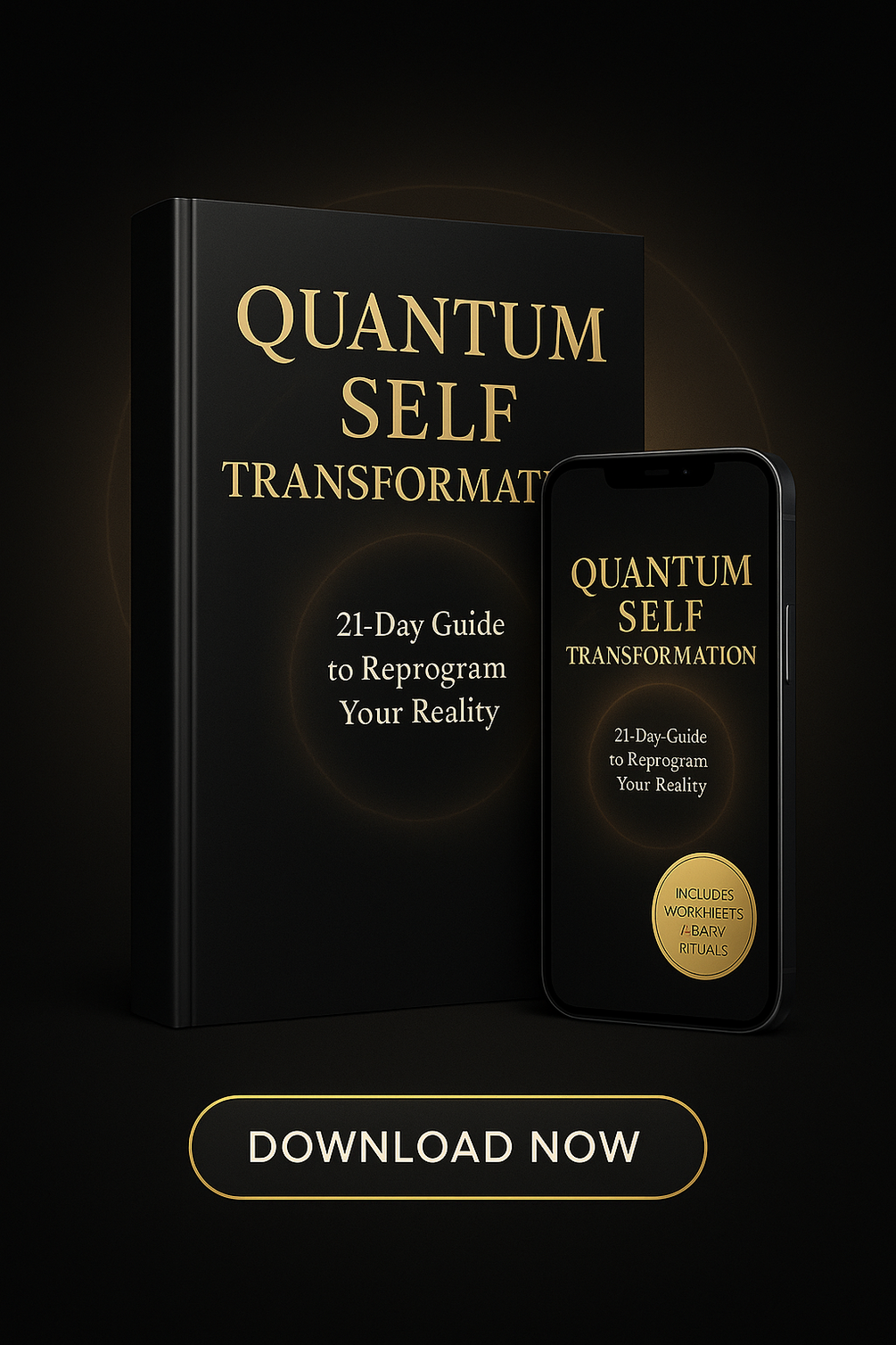 The Quantum Self: A 21-Day Guide to Reprogram Your Reality