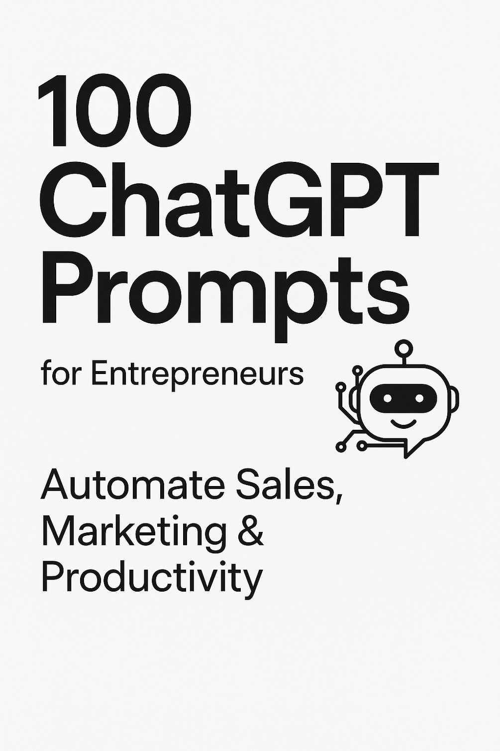 100 ChatGPT Prompts for Entrepreneurs