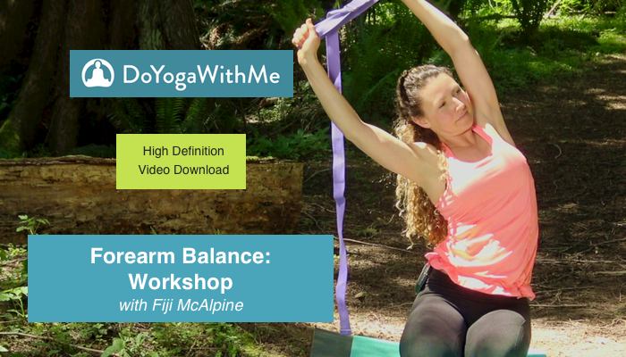 Forearm Balance Workshop with Fiji McAlpine - HD