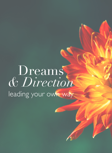 Dreams & Direction