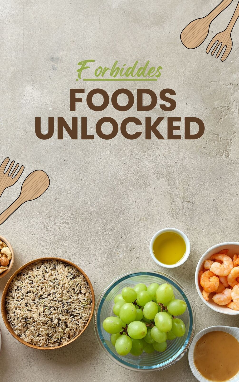 Forbidden Foods Unlocked