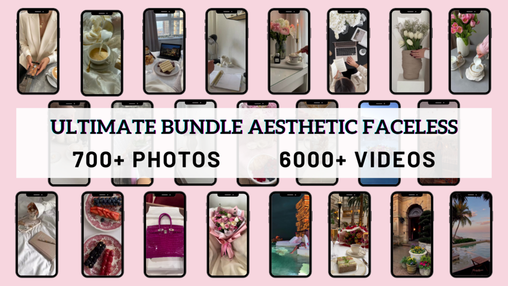 ULTIMATE BUNDLE Aesthetic Faceless ( 6000+ Videos & 700+ Photos )