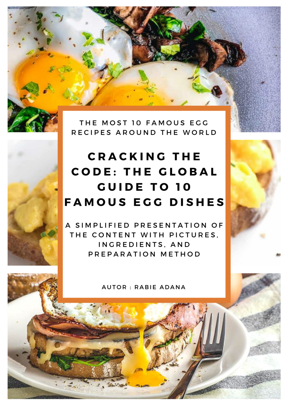The Global Guide to The10 Famous Egg Dishes - E-book