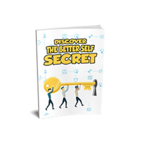 Discover The Better Self Secret