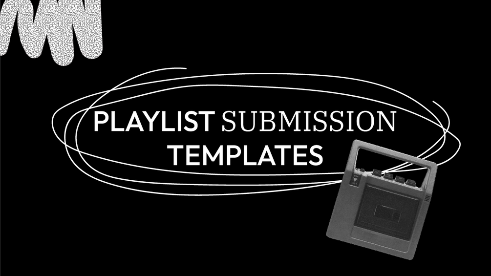 Playlist submission templates