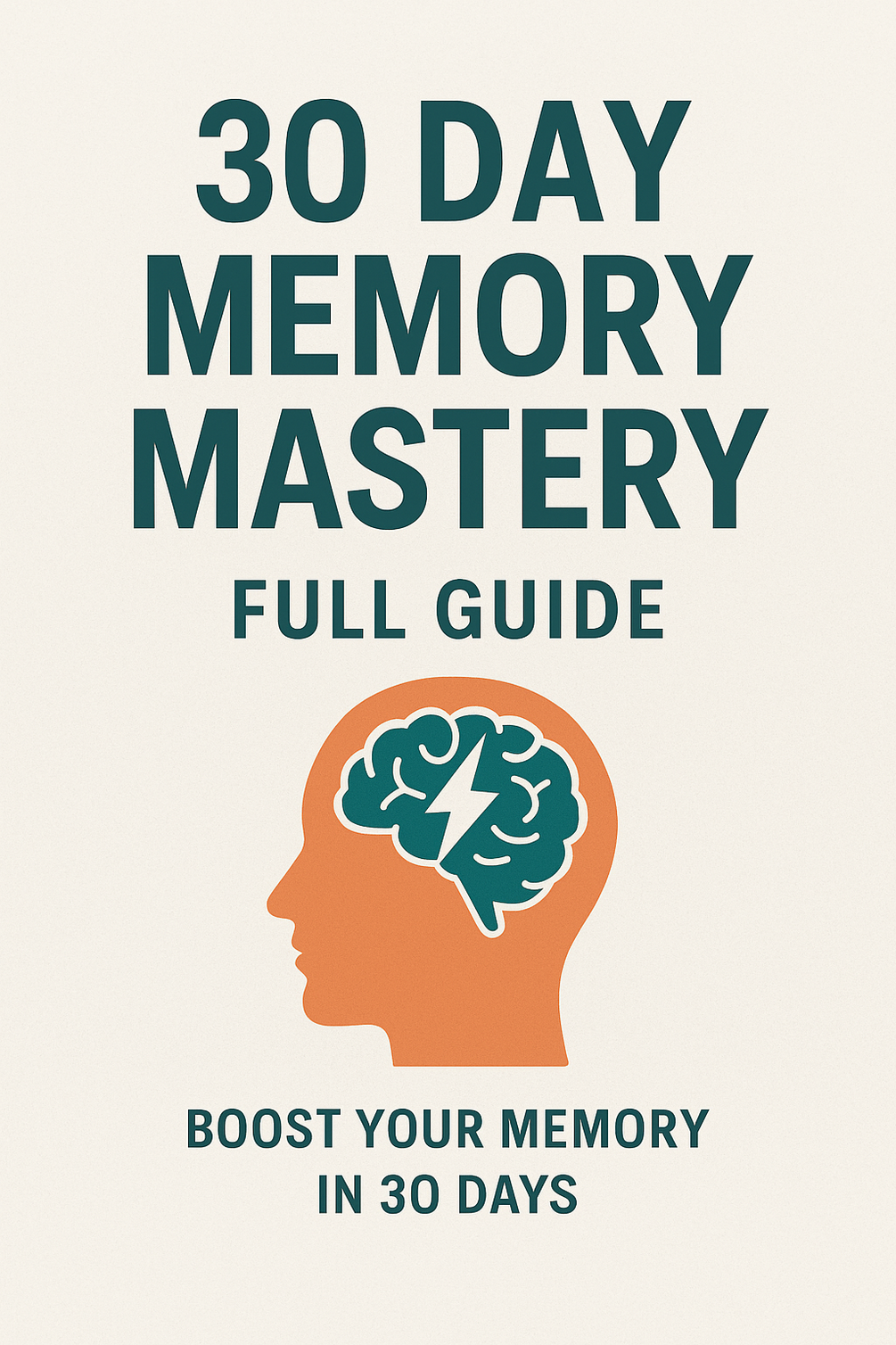30 Day Memory Mastery – Full Guide