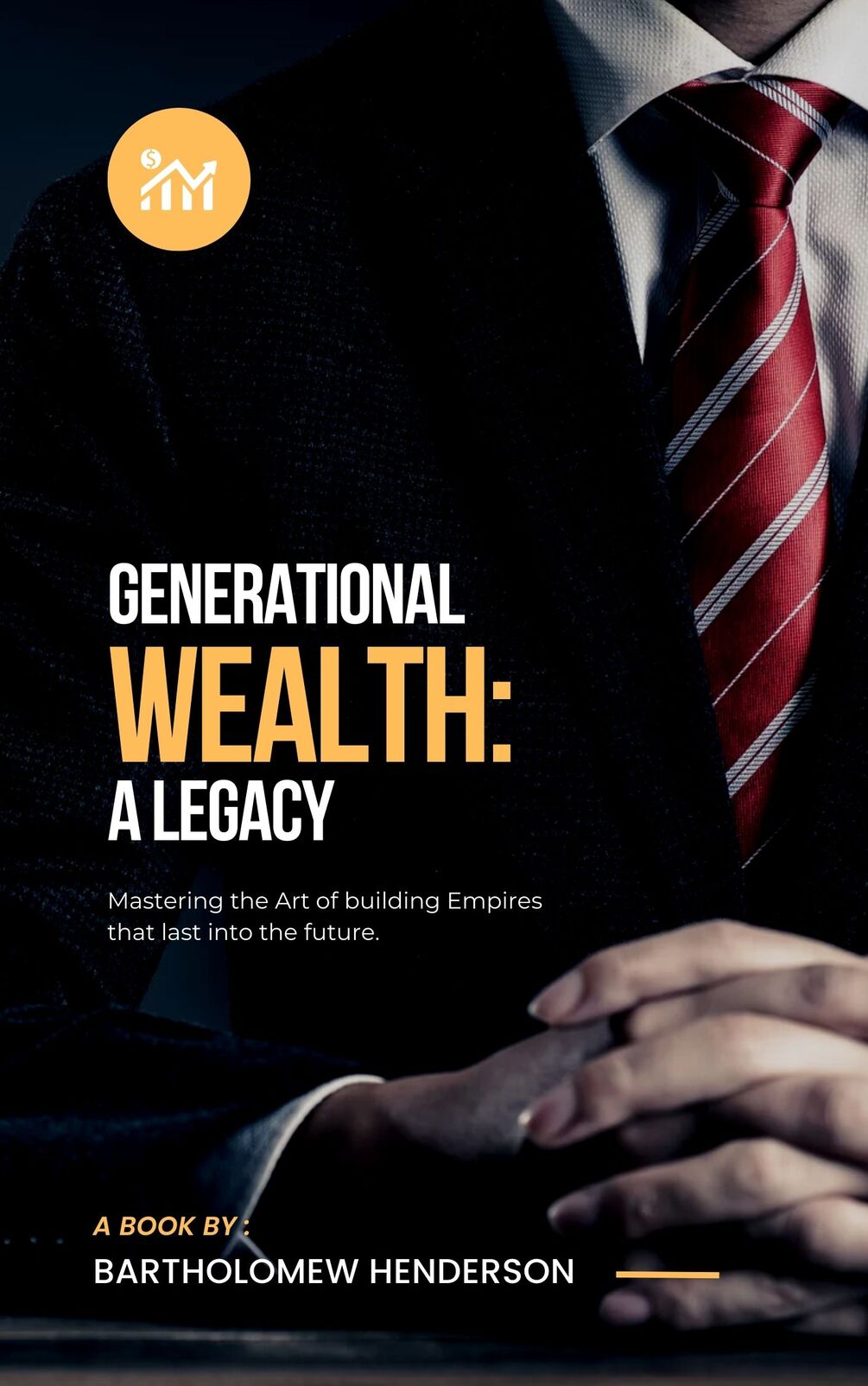 Generational Wealth: A Legacy