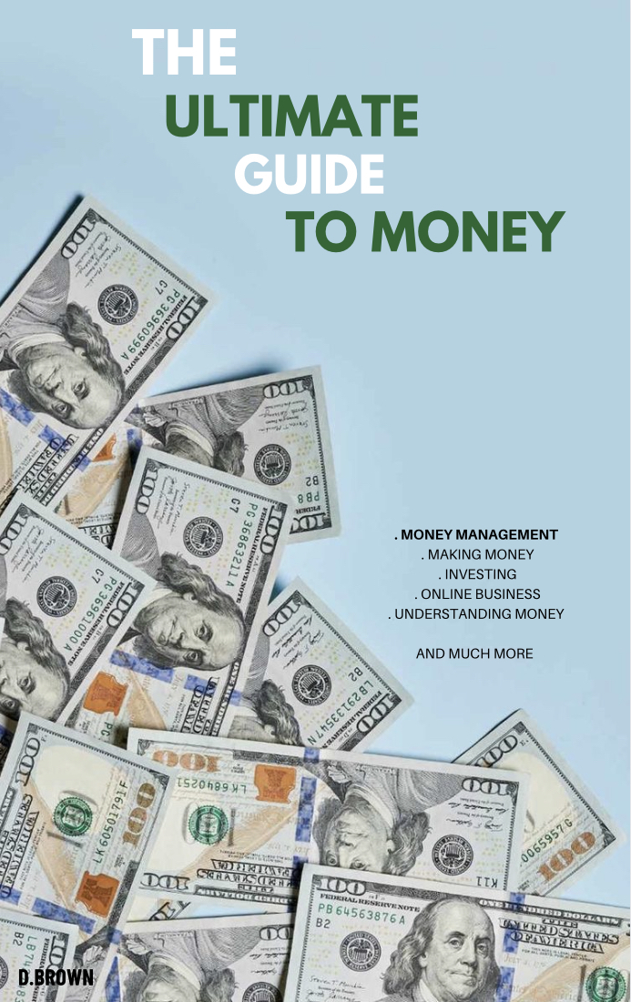The Ultimate Guide To Money