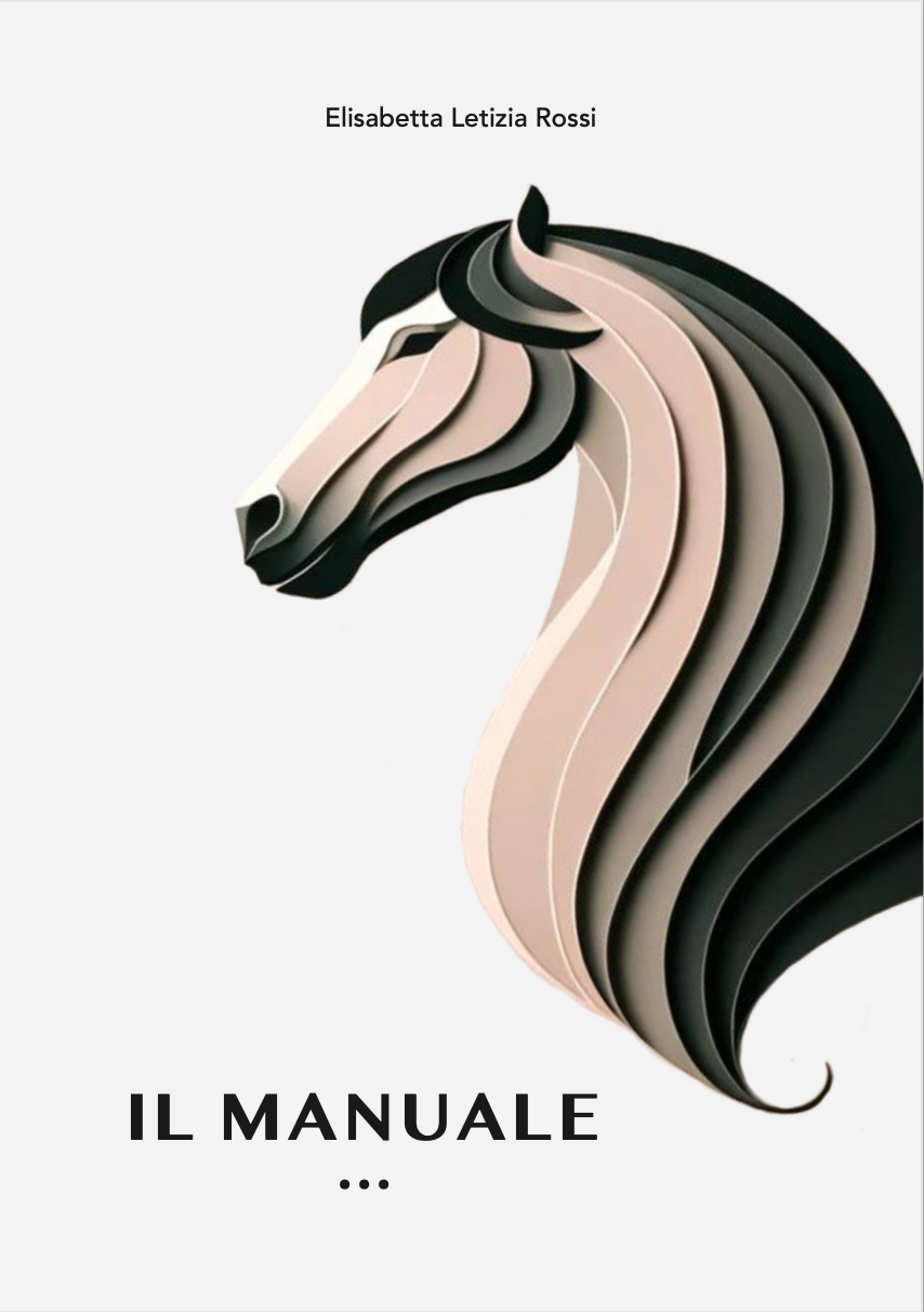 IL MANUALE: Manuale completo per Amanti dei Cavalli