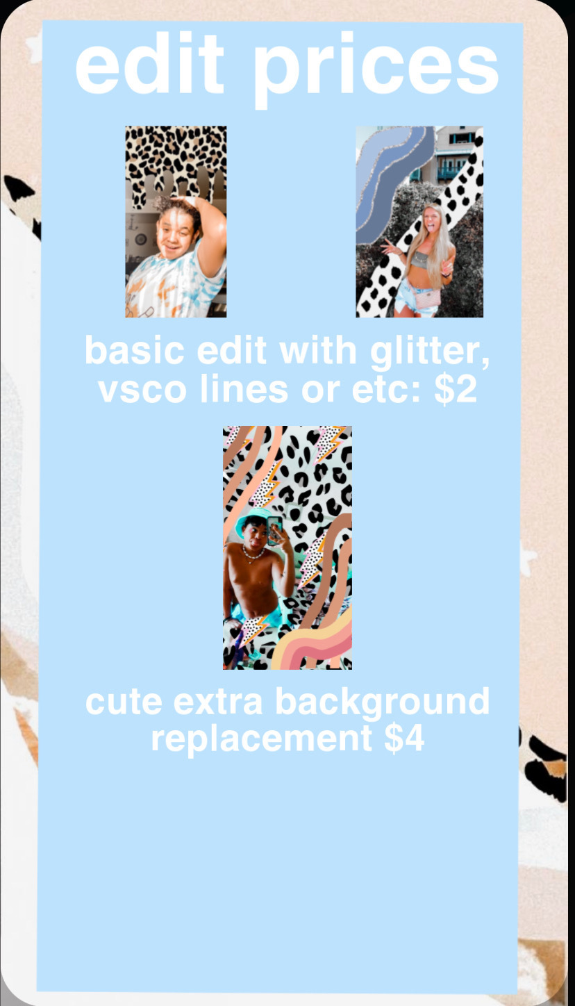 CUSTOM EDITS!! PRICES ON STORY