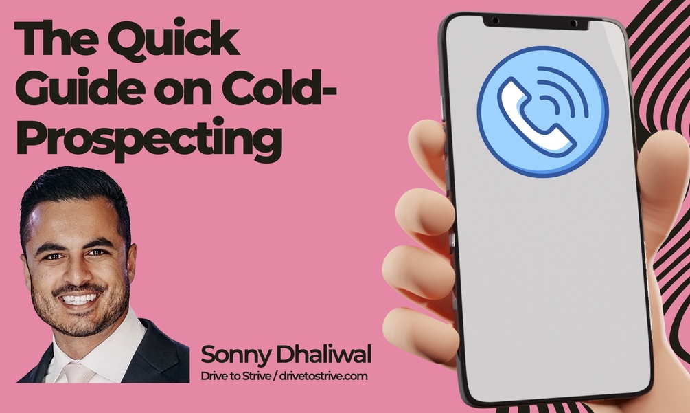 The Quick Guide on Cold-Prospecting (with a FREE script review)