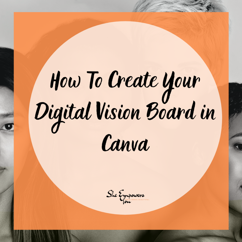 How To Create Your Digital Vision Board in Canva