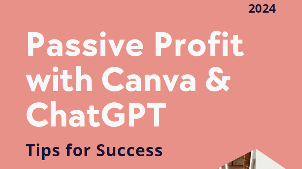 Passive Profit with Canva & ChatGPT