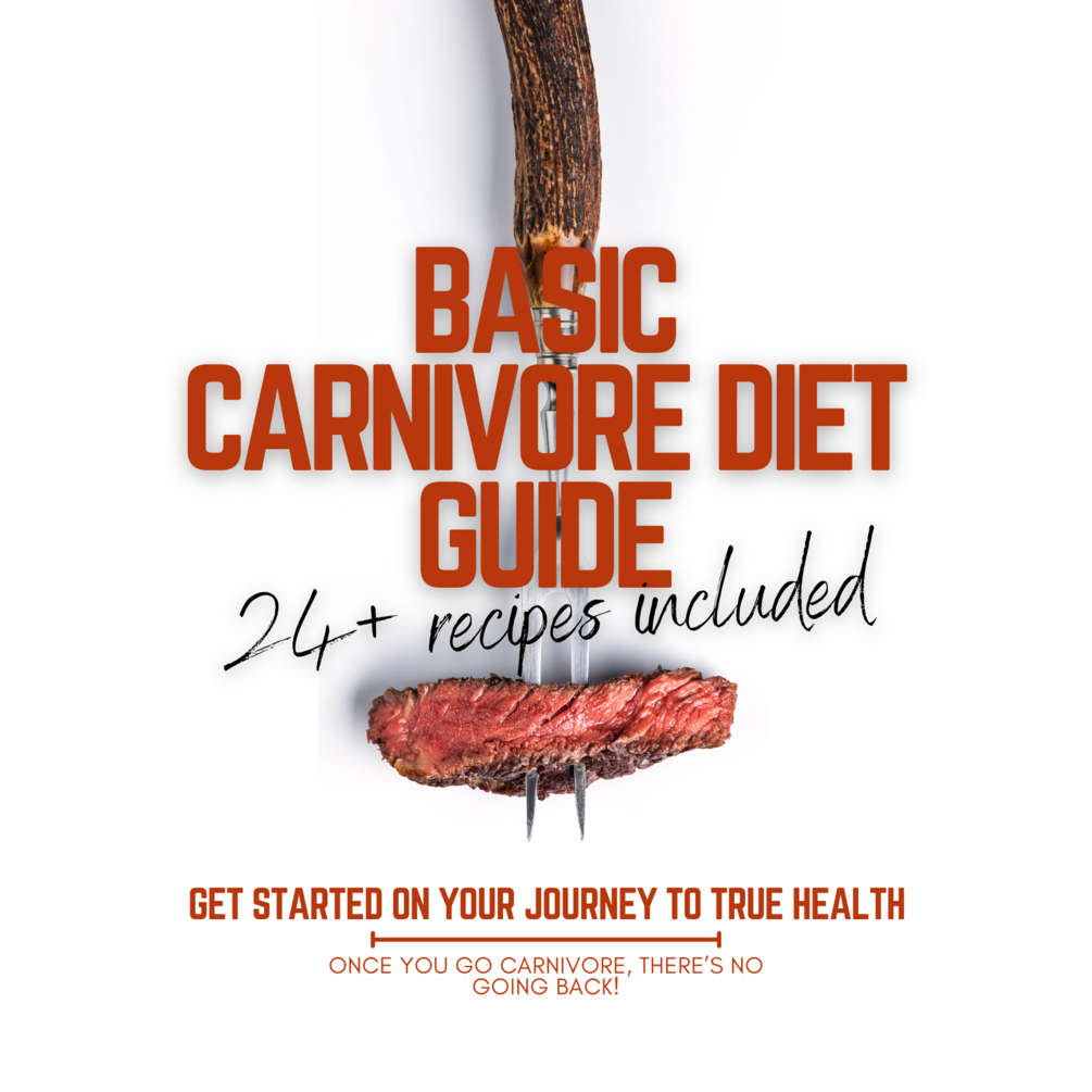 Basic Carnivore Diet Guide & Cookbook