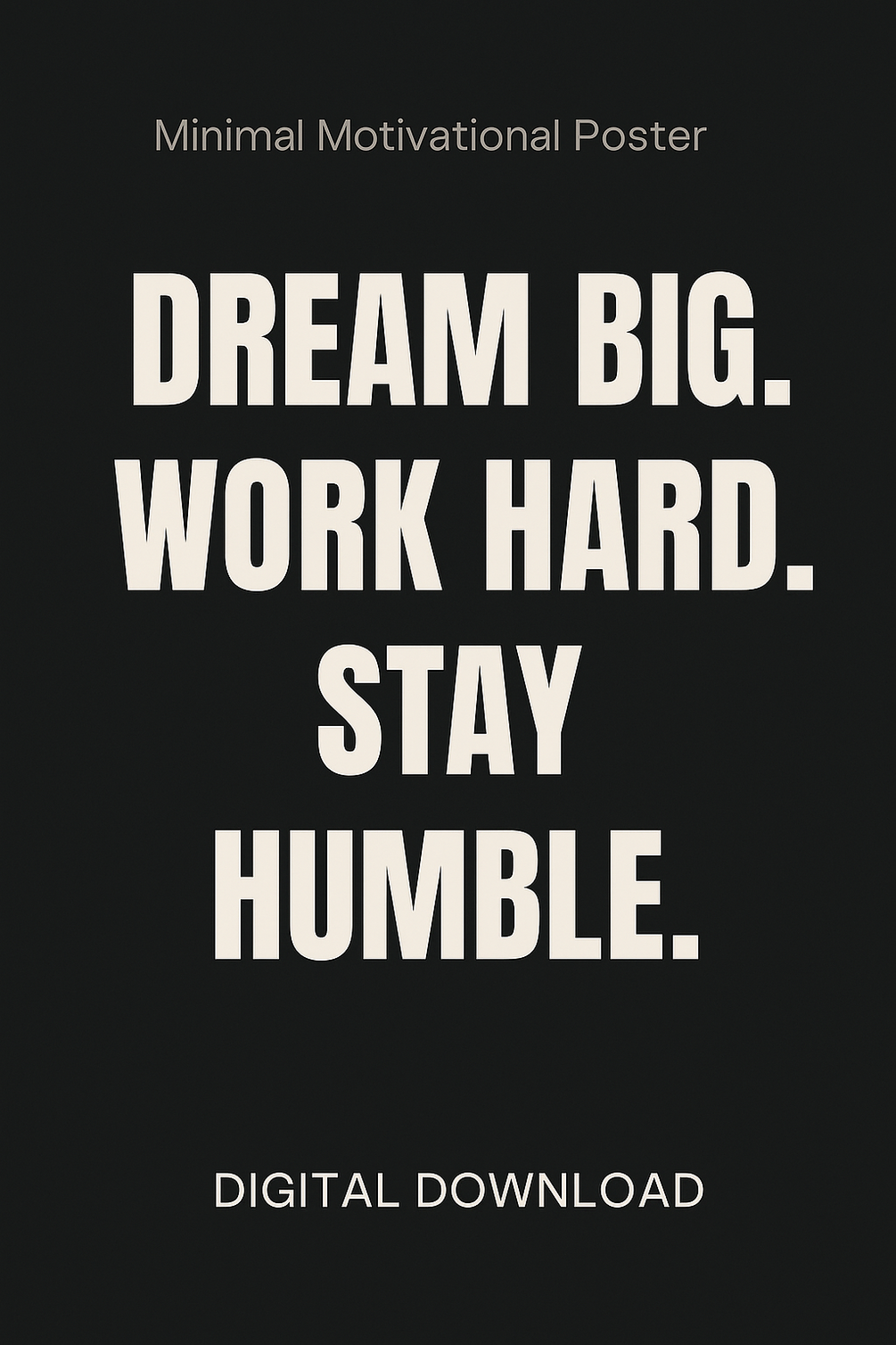 Minimal Motivational Poster – Dream Big