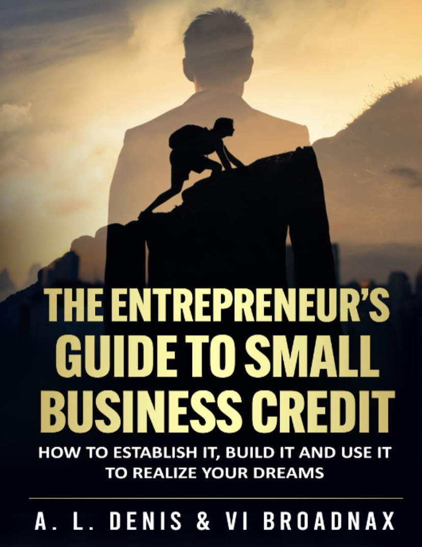 The Entrepreneur’s Guide to Small Business Credit