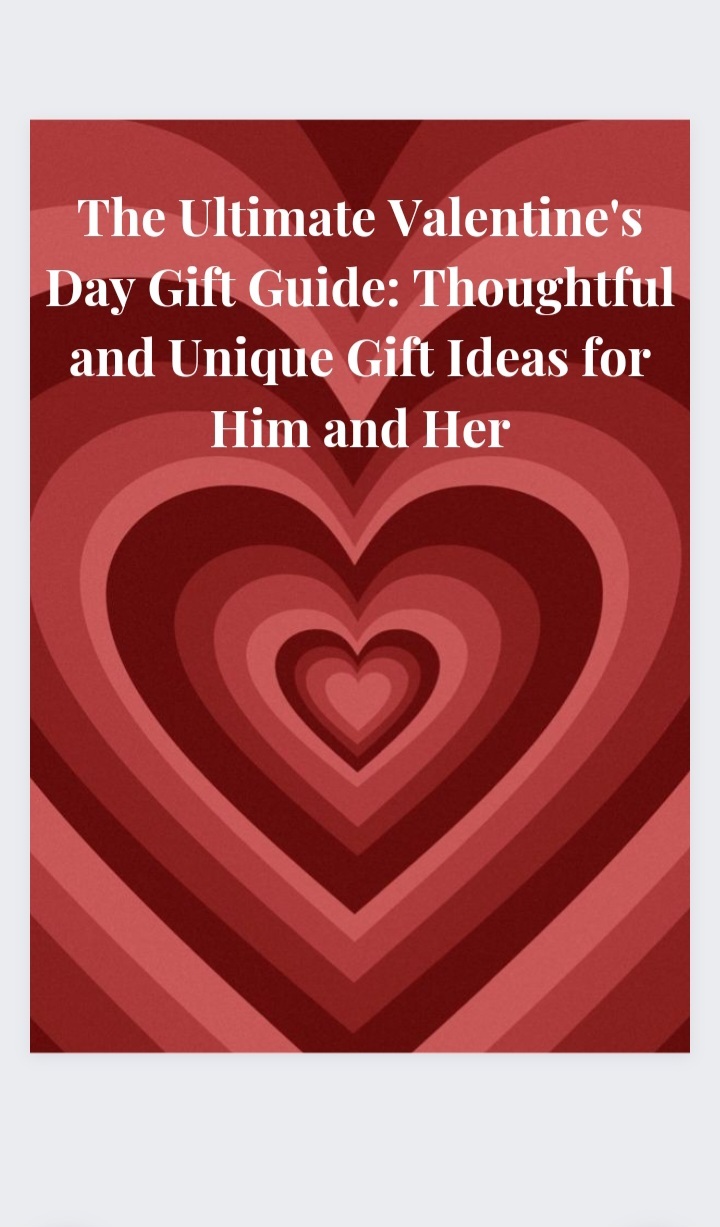The Ultimate Valentine's Day Gift Guide: Thoughtful and Unique Gift ...