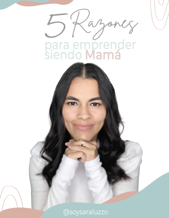 5 razones para emprender siendo mamá