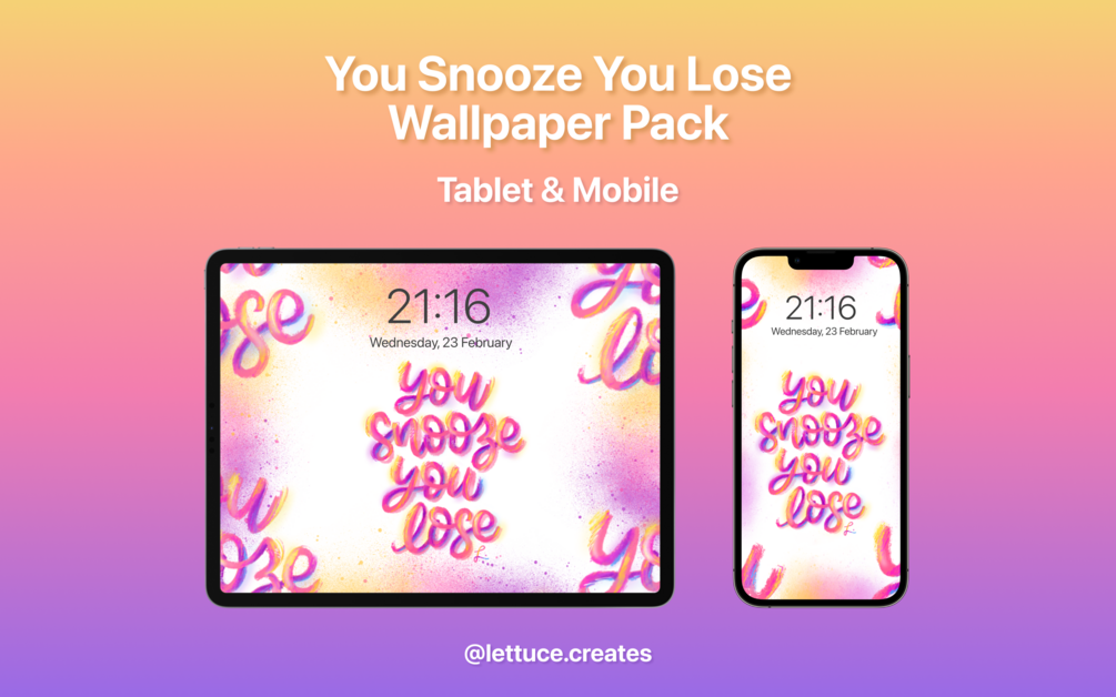 You Snooze You Lose Lettering Wallpaper Pack