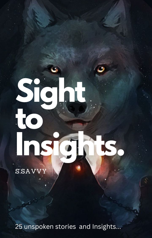 Sight to Insight #1, The Book of Insight and unspoken