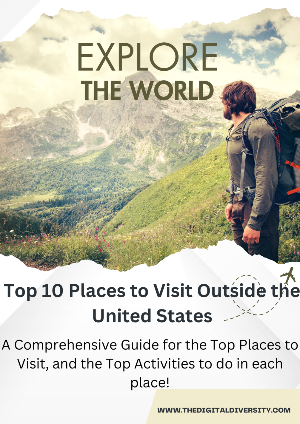 Wanderlust Wonders: Your Ultimate Guide to the Top 10 Global Destinations