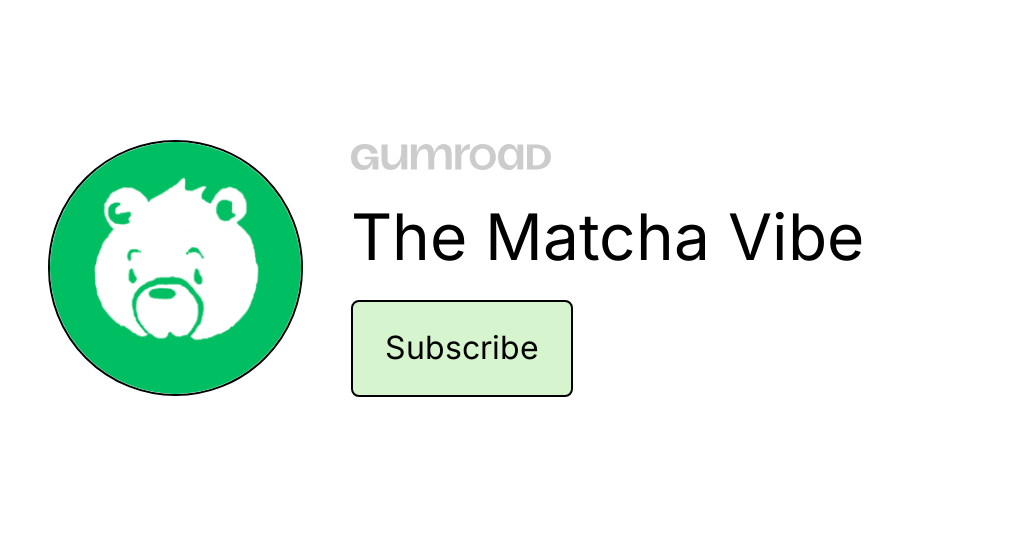 The Matcha Vibe