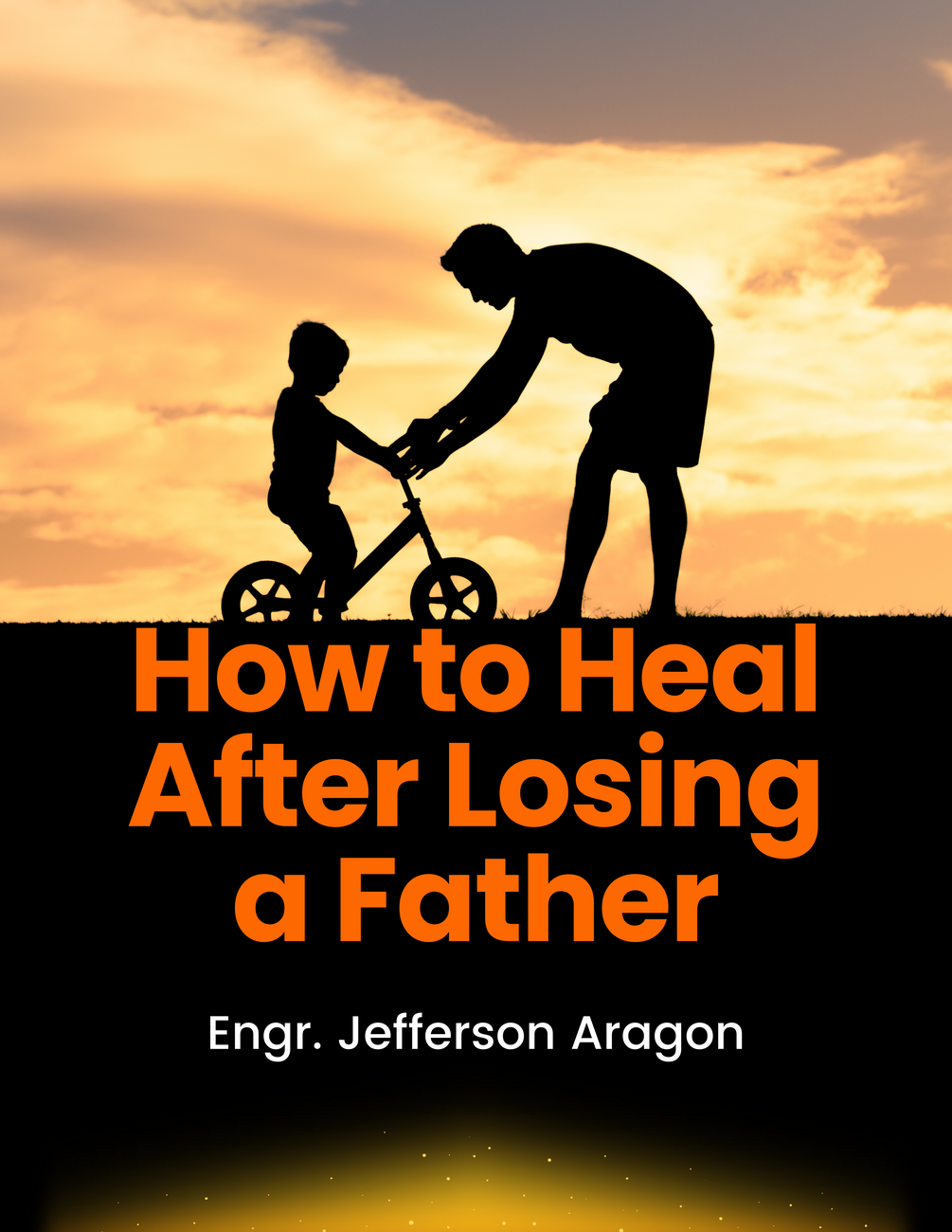 How to Heal After Losing a Father