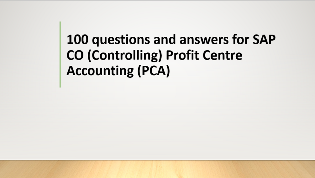 100 questions and answers for SAP CO (Controlling) Profit Centre ...