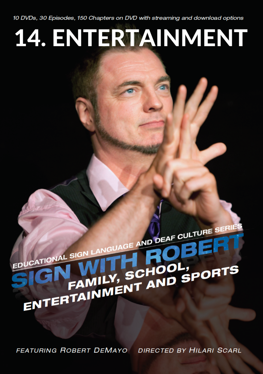 Sign With Robert - EP14 -Entertainment (23 min.)
