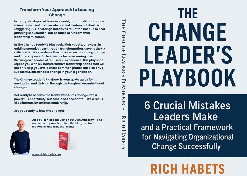 The Change Leader's Playbook - 6 Crucial Mistakes Leaders Make and a ...
