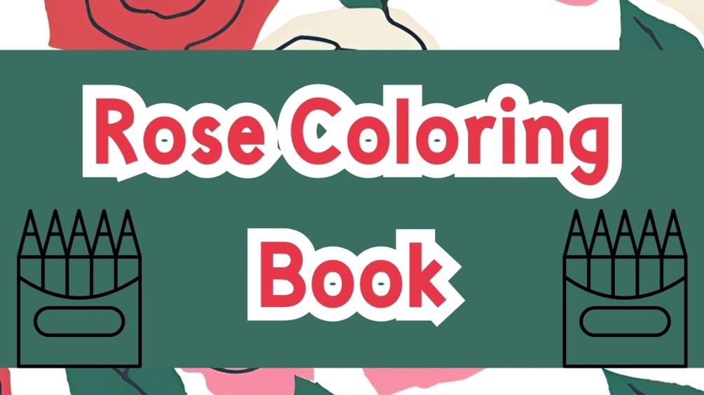 Rose Coloring Book