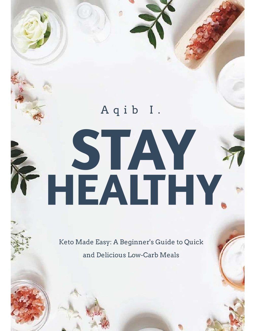 Keto Made Easy A Beginner's Guide to Quick and Delicious Low Carb Meals